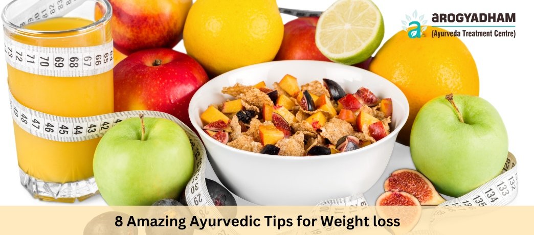 8 Amazing Ayurvedic Tips For Weight Loss